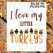 I Love My Little Turkeys, Turkey Svg, Thanksgiving Svg, Thanksgiving ...