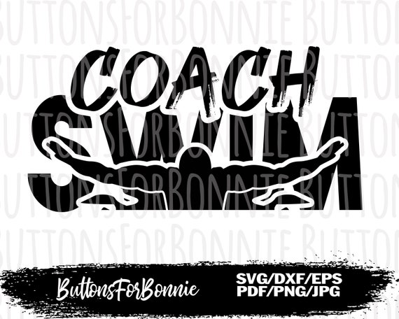 Swim Coach Svg Swim Coach Design Swim Coach Gift Diy Cut - Etsy