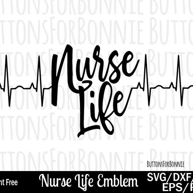 Nurse Life Svg - Etsy