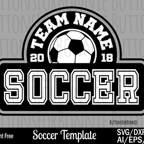 Soccer Team Svg Soccer Svg Template Cutting File Soccer | Etsy