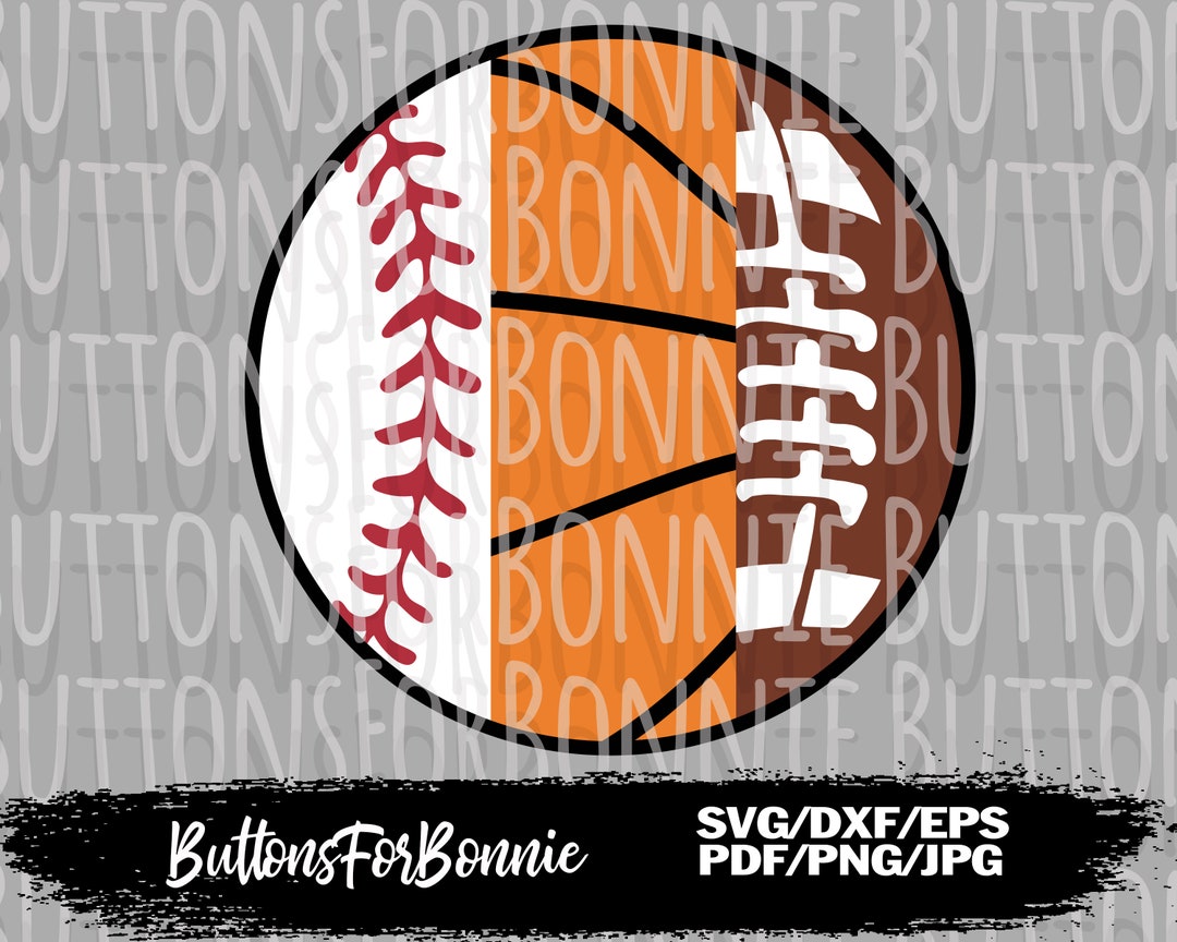 Baseball Svg, Basketball Svg, Football Svg, Cut File, Sports Svg, Shirt ...
