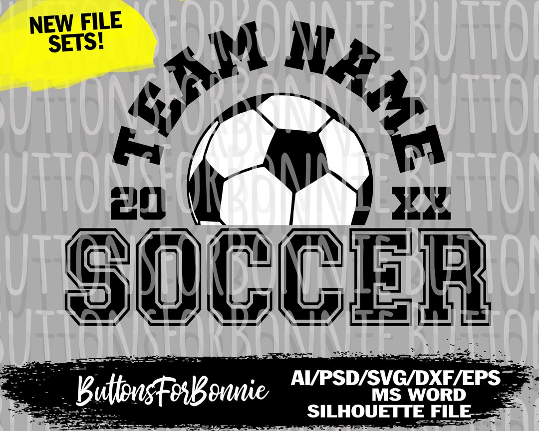 Soccer Team Svg, Soccer Svg, Template, Cutting File, Soccer Ball Svg ...