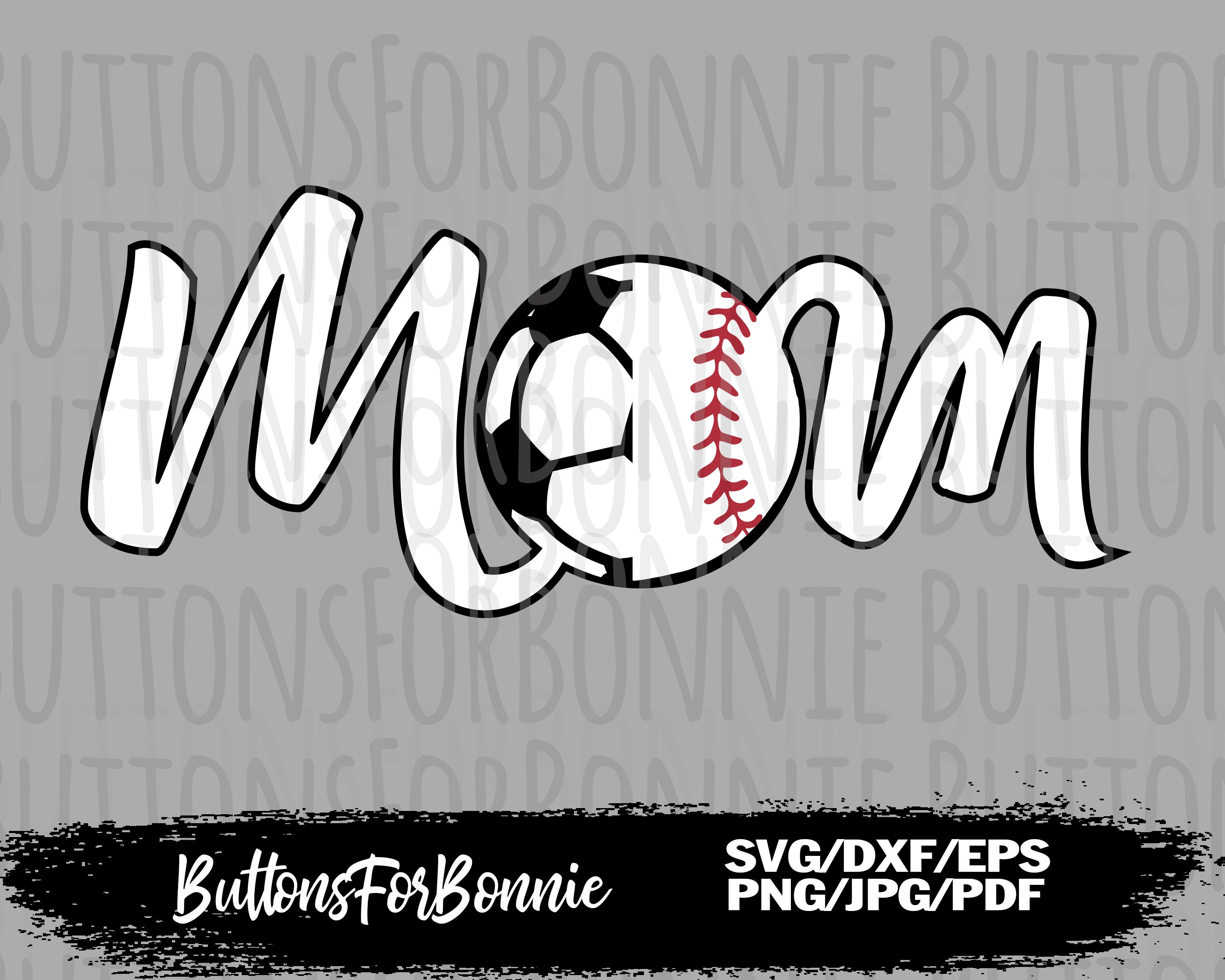 Mom Svg Soccer Svg Baseball Svg Cut File Sports Svg Shirt Etsy