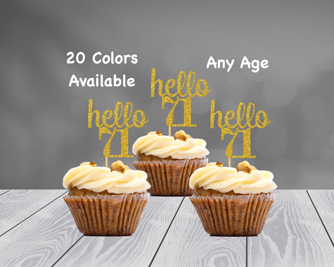 Any Number Hello 71 Cupcake Toppers set of 12 71st Birthday Age Cupcake ...