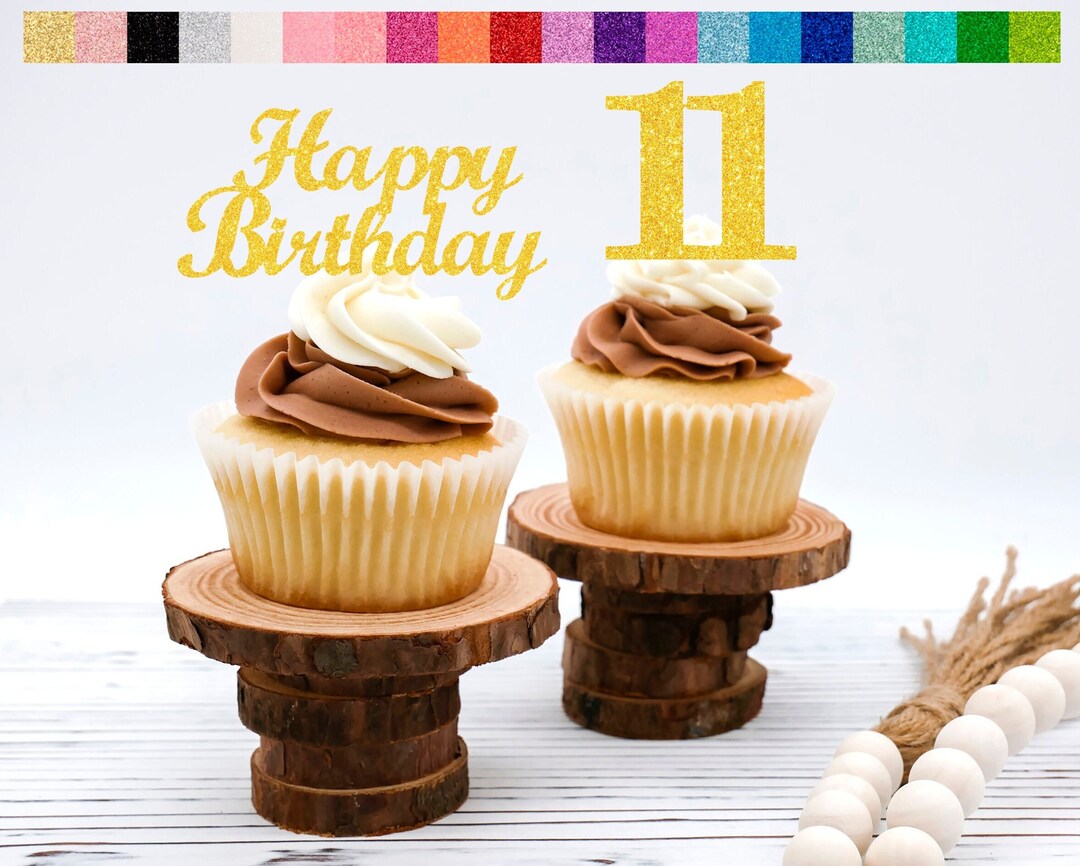 ANY NUMBER 11th Birthday Cupcake Toppers With Happy Birthday Sign ...