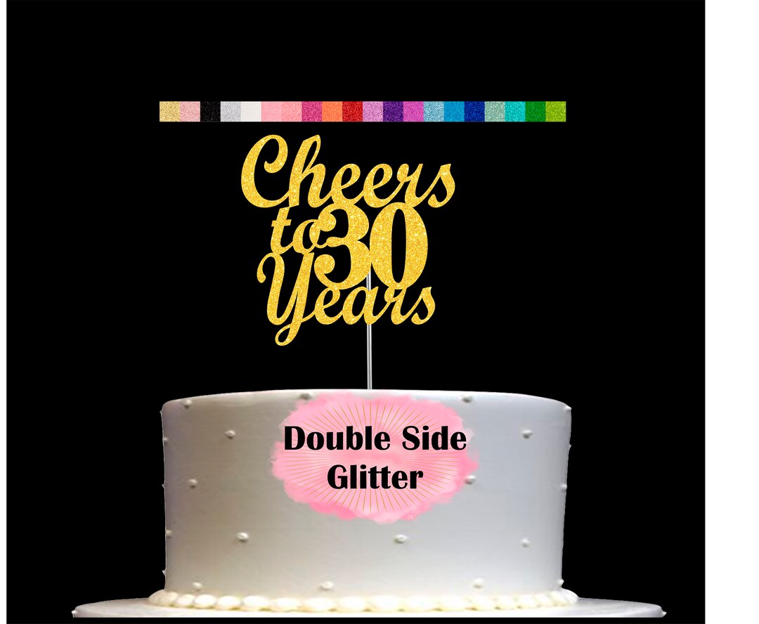 Cheers to 30 Years Cake Topper | 30th Anniversary Cake Topper | Number ...