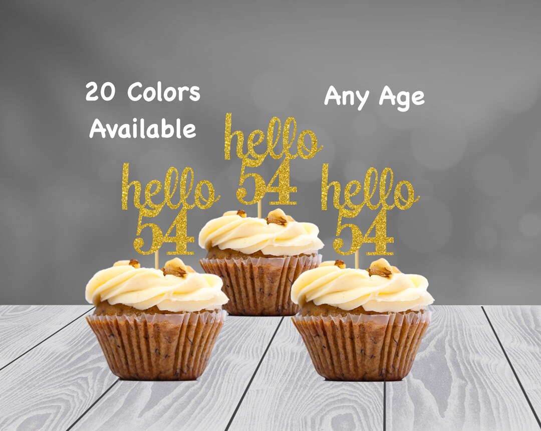 Hello 54 Cupcake Toppers | 54th Birthday Cupcake Toppers | Number 54 ...
