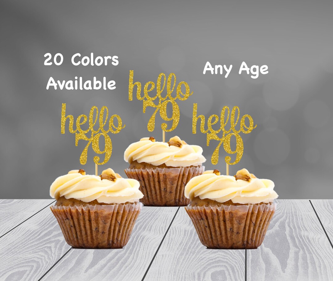 Hello 79 Cupcake Toppers | 79th Birthday Cupcake Toppers | Number 79 ...