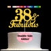 38 and Fabulous Birthday Cake Topper | Glitter | 38th Birthday ...