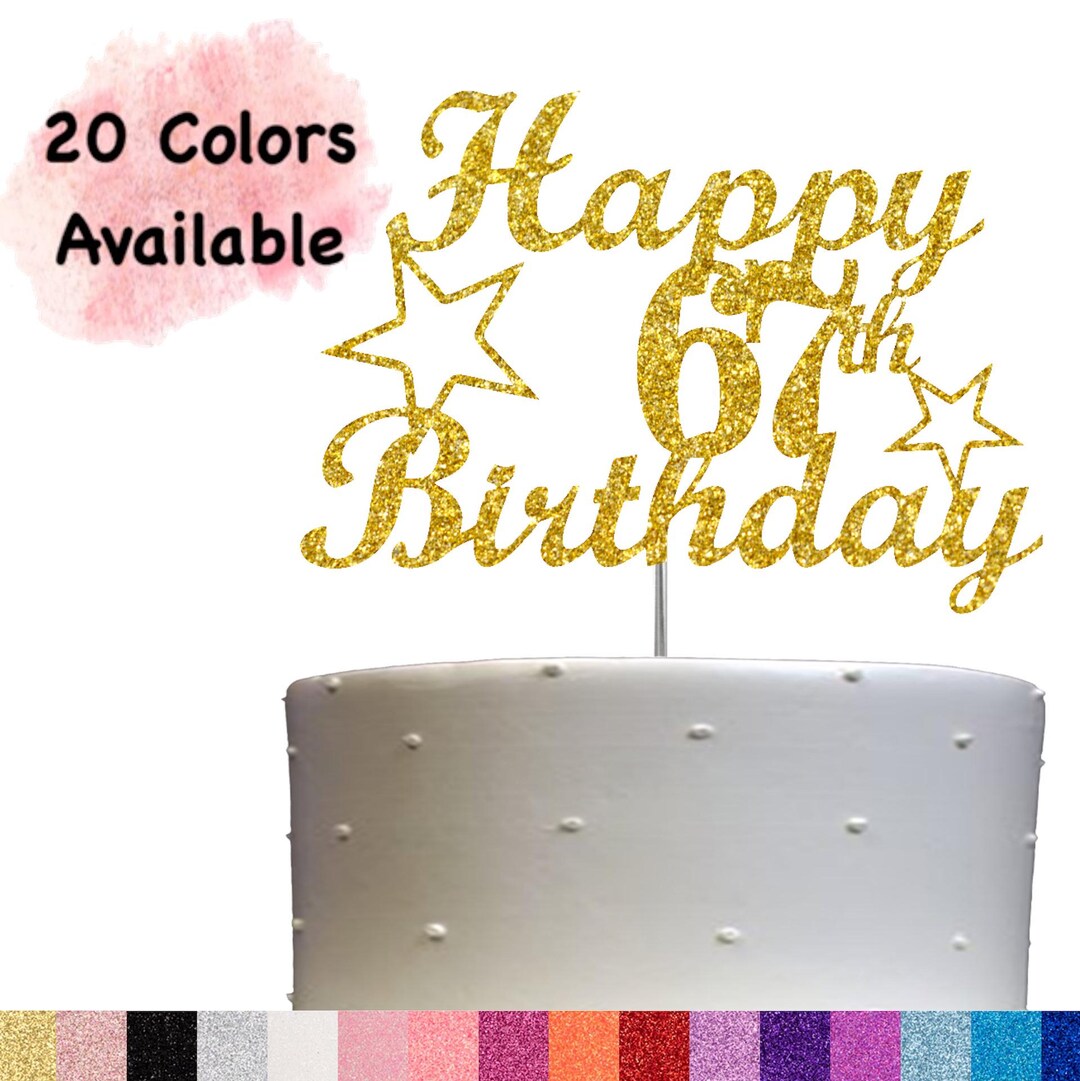 67th Birthday Cake Topper | Glitter Party Decoration | Happy Birthday ...