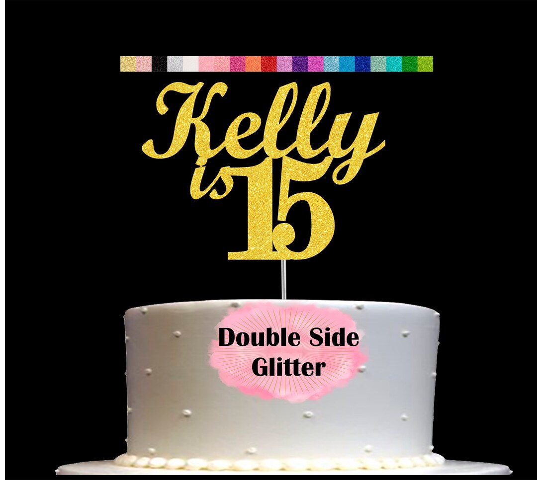 15th Birthday Cake Topper | Age 15 Number 15 | Personalized Name and ...
