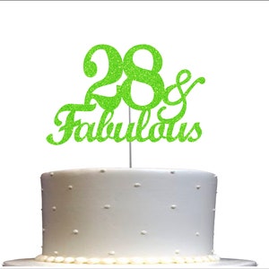 28 and Fabulous Birthday Cake Topper | Glitter | 28th Birthday ...