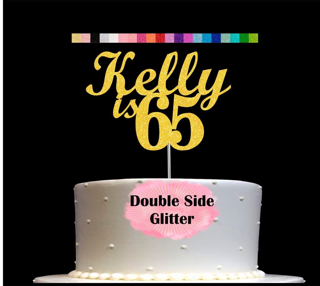65th Birthday Cake Topper | Age 65 Number 65 | Personalized Name and ...
