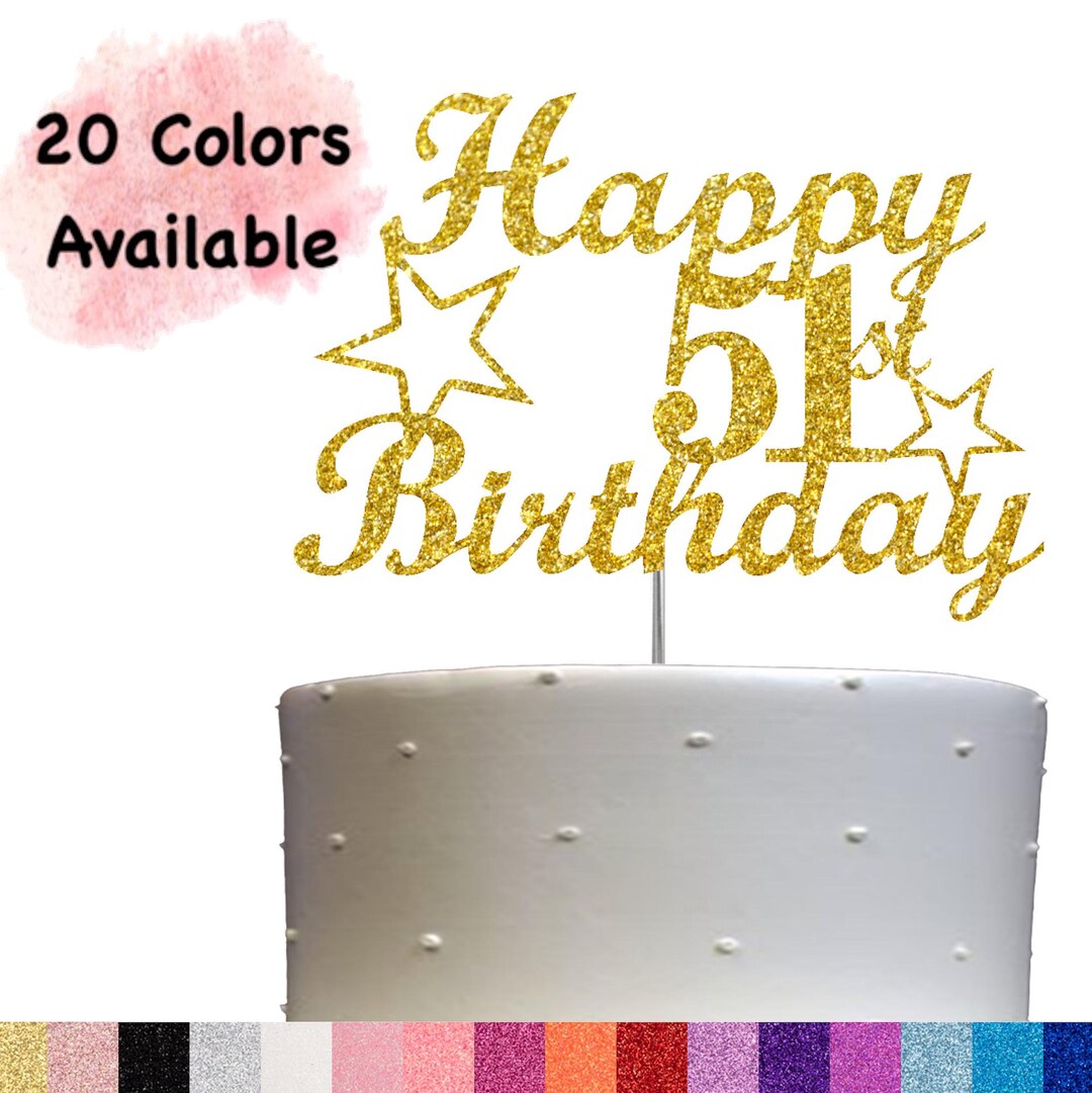 51st Birthday Cake Topper | Glitter Party Decoration | Happy Birthday ...