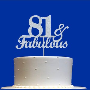 81 and Fabulous Birthday Cake Topper | Glitter | 81st Birthday ...