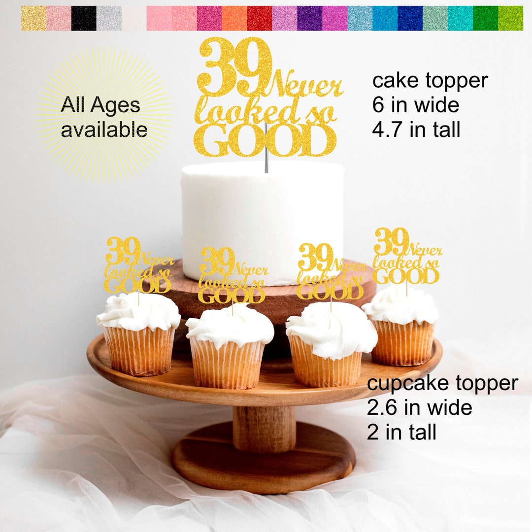 Birthday Cake Topper | Birthday Decorations | Never Looked so Good ...