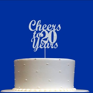 Cheers to 20 Years Cake Topper 5.5 Inches Wide all Numbers Available ...