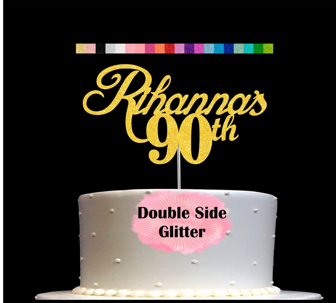 Any Name Any Age Birthday Cake Topper 90th Birthday Cake Topper Party ...