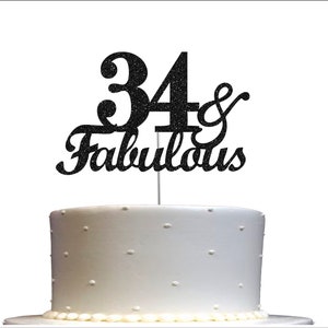 34 and Fabulous Birthday Cake Topper | Glitter | 34th Birthday ...