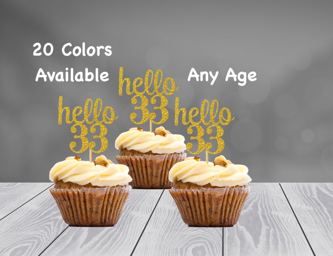 Any Number Hello 33 Cupcake Toppers 33rd Birthday Cupcake Topper ...