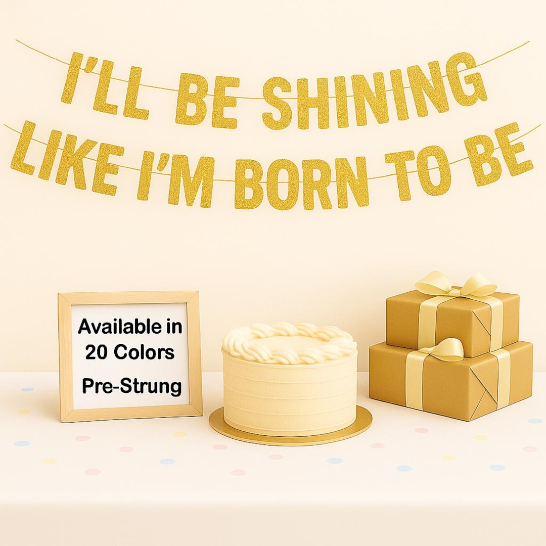 I’ll Be Shining Like I’m Born to Be Banner | Huntrix Party Decor | K ...