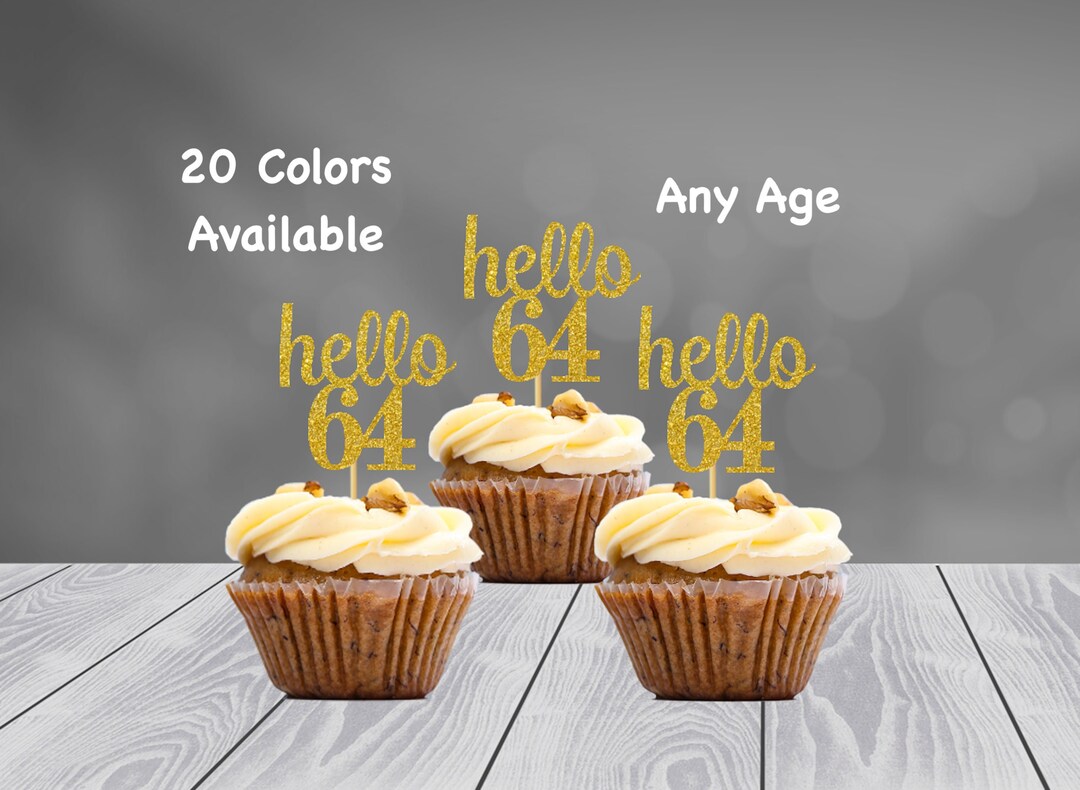 Hello 64 Cupcake Toppers | 64th Birthday Cupcake Toppers | Number 64 ...