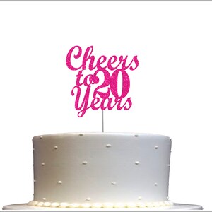 Cheers to 20 Years Cake Topper 5.5 Inches Wide all Numbers Available ...