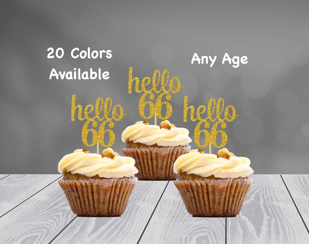 Any Age 66th Birthday Cupcake Topper Hello 66 Cupcake Toppers set of 12 ...