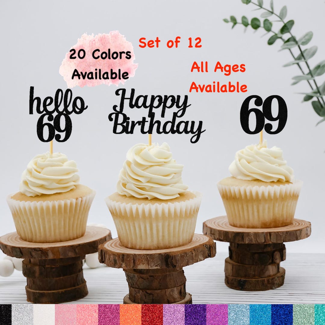 69th Birthday Cupcake Toppers | Hello 69 Theme | Number 69 | Happy ...