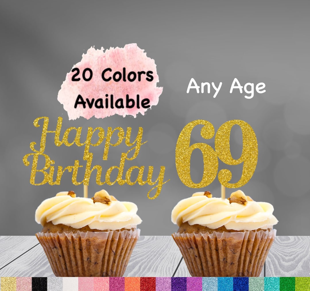 69th Birthday Cupcake Toppers With Happy Birthday Sign Adult Party ...