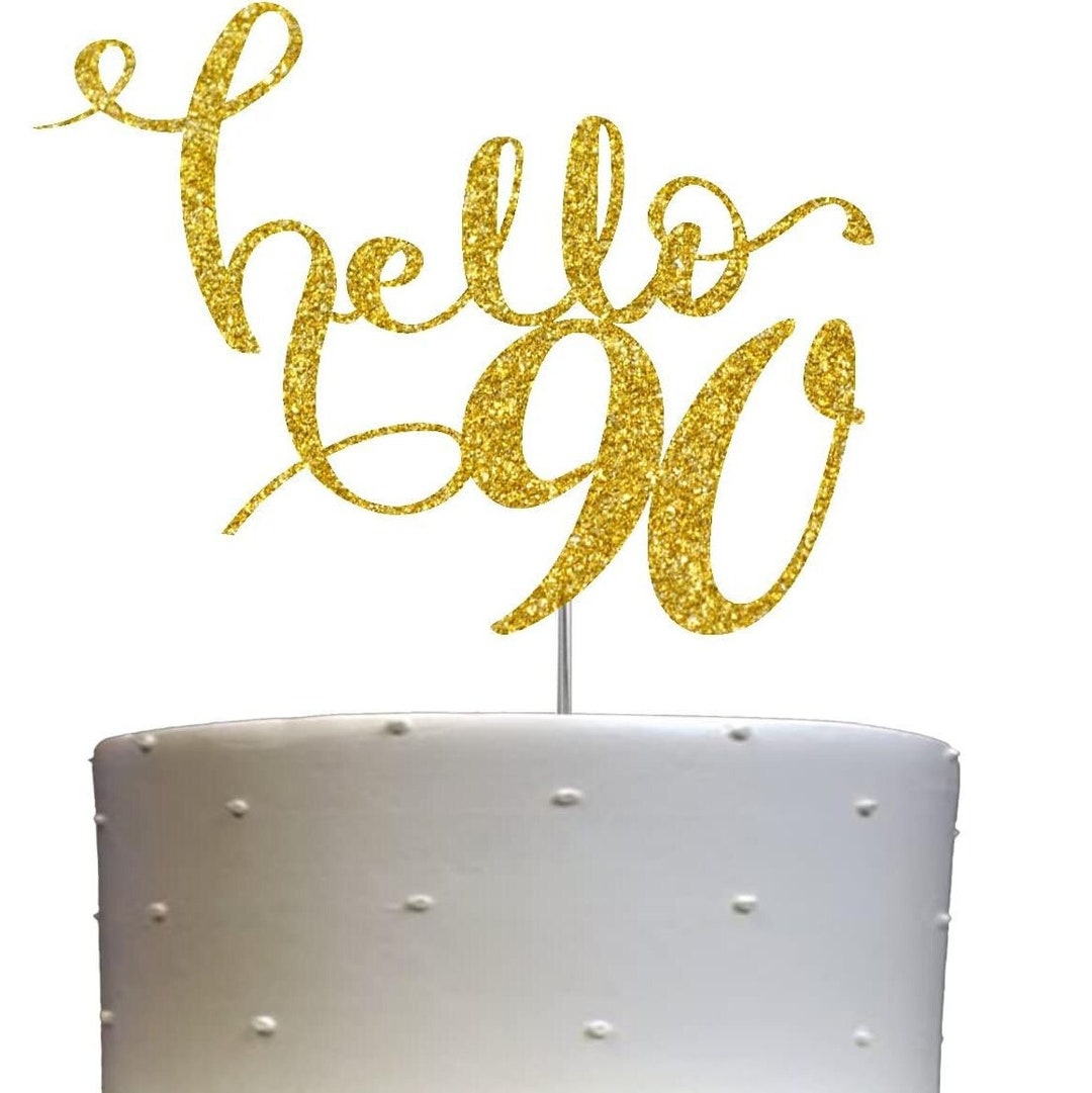 Hello 90 Birthday Cake Topper Party Decoration 90th Birthday 20 COLORS AVAILABLE - Etsy