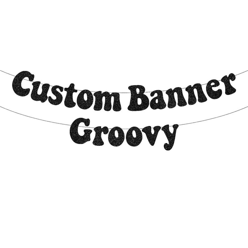 Custom Banner Groovy Style | Retro Party Decorations | 70s Theme Birthday Banner | Funky Party ...