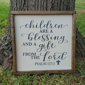 Children Are A Blessing Sign - Psalm 127:3 Sign - Farmhouse Home Sign ...