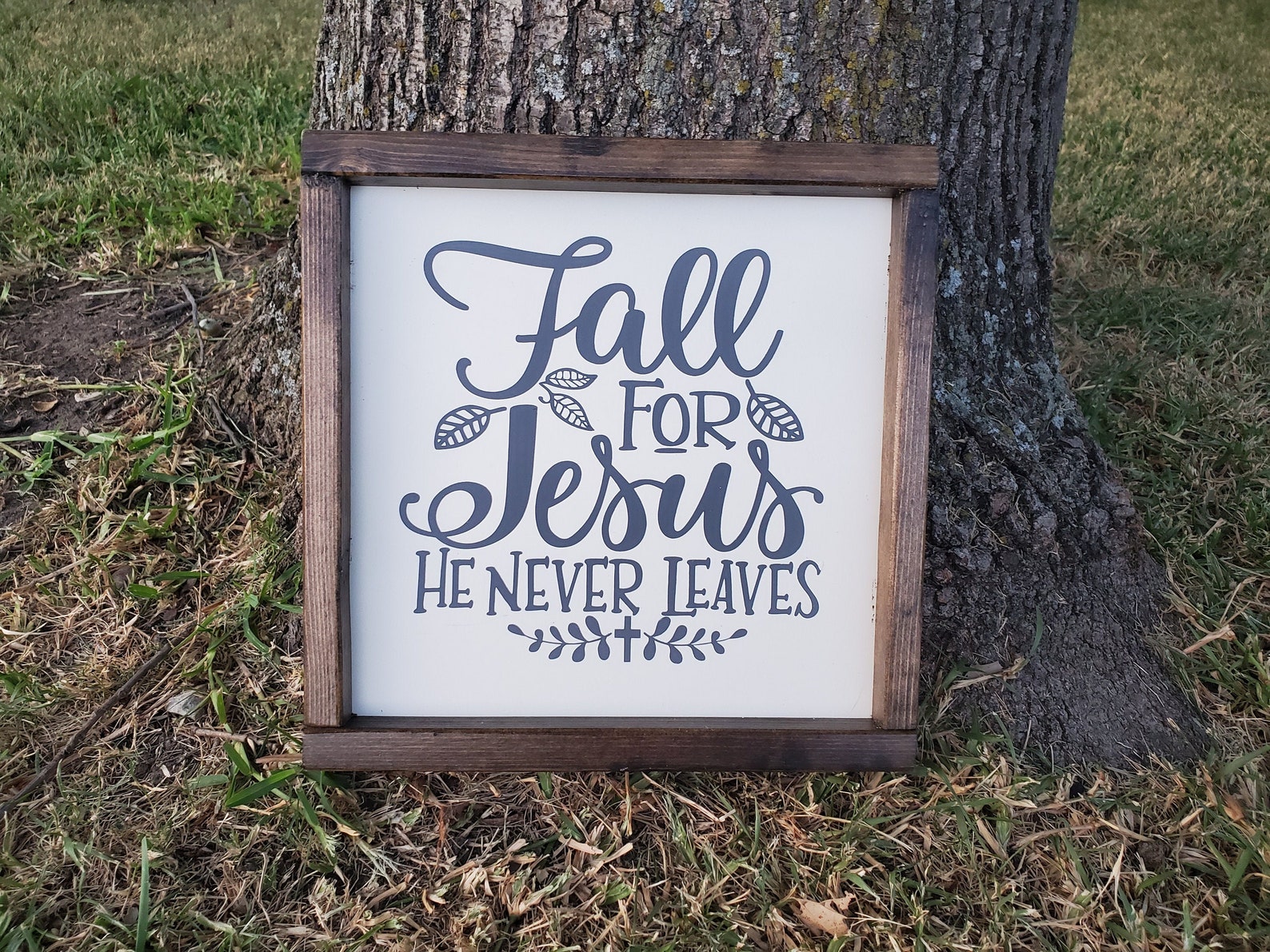 Fall for Jesus He Never Leaves - Farmhouse Fall - Rustic Sign - Fall ...