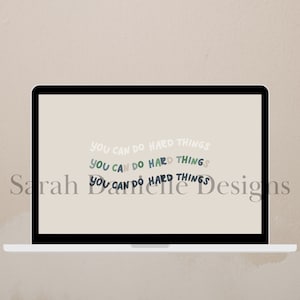 Motivational Desktop Wallpaper | You Can Do Hard Things | Minimalist ...