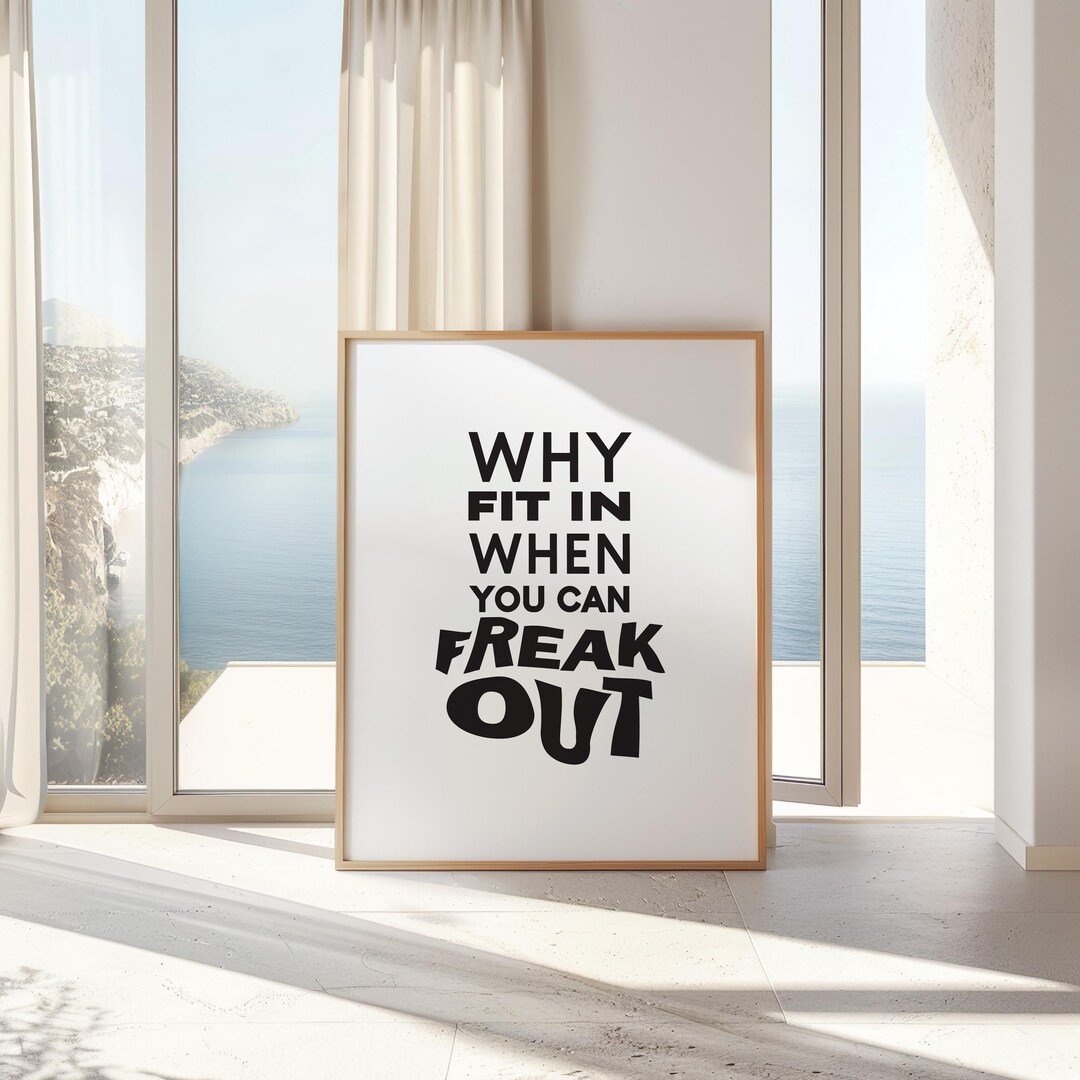 Freak Out, Printable Quotes, Funny Motivational Print, Wall Decor ...