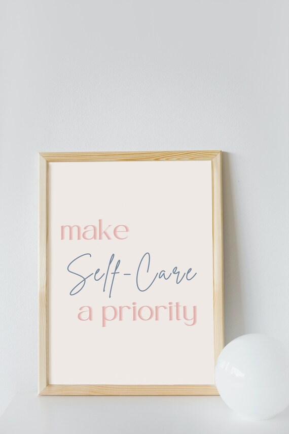 Make Self Care a Priority Mental Health Mindfulness - Etsy
