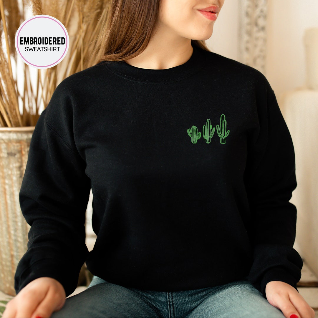 Cactus Embroidered Sweatshirt, Cactuses Embroidery, Plant Lover ...