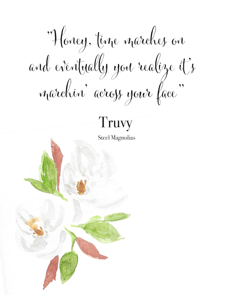Steel Magnolias Watercolor Printable With Truvy’s Quote “ Honey Time ...