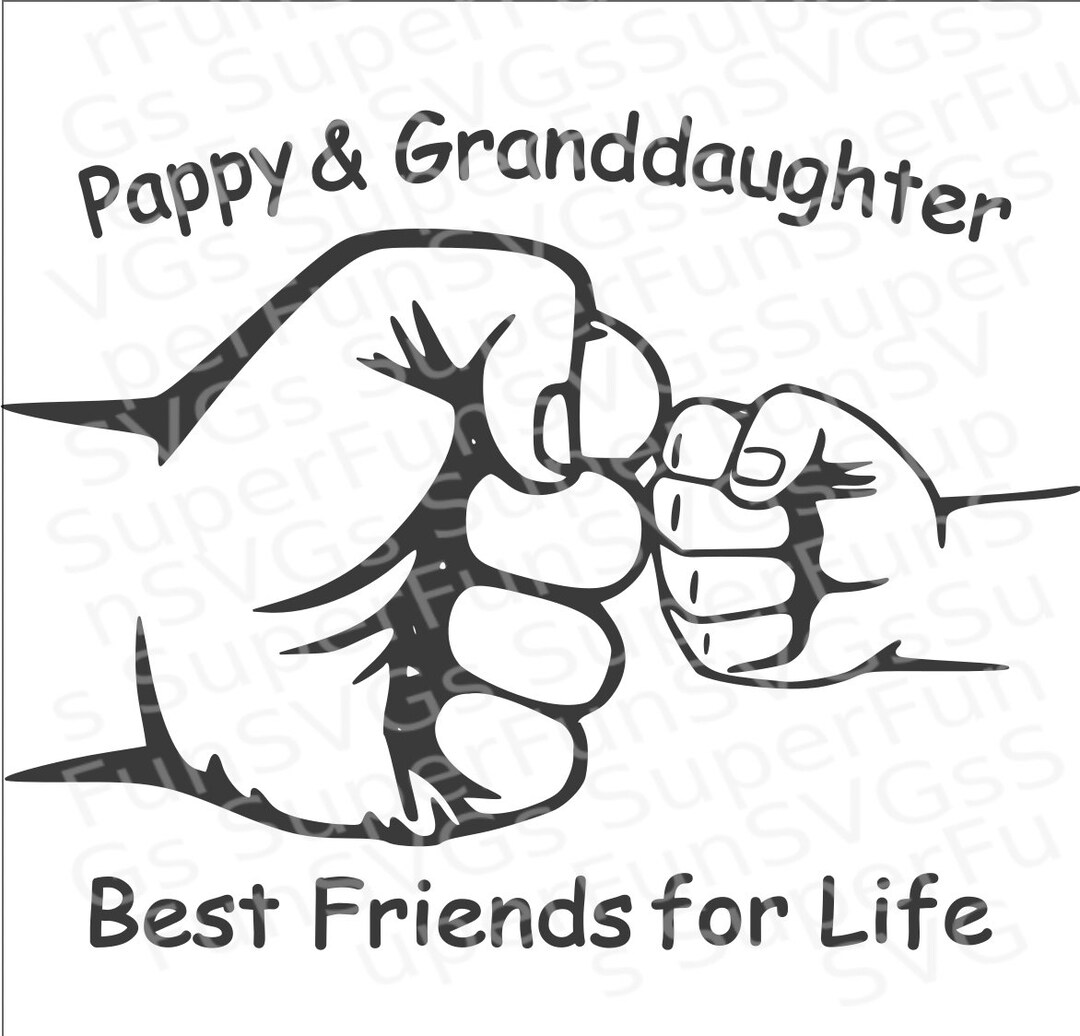 Pappy & Granddaughter Best Friends for Life Digital Cutting File, SVG ...