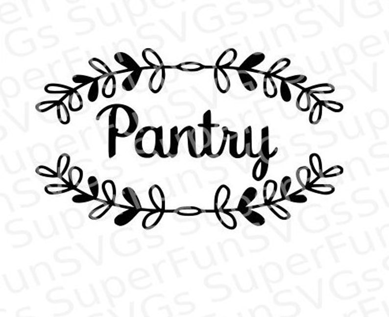 Pantry SVG - Digital Cutting File, SVG, DXF, Png, Eps - Silhouette ...