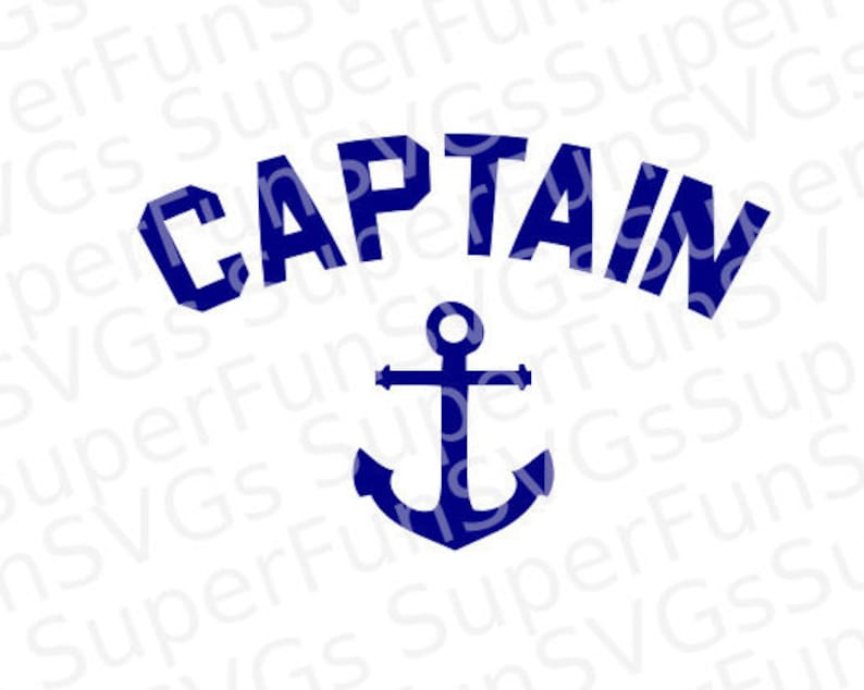Captain Anchor SVG - Digital Cutting File, Svg, Eps, Dxf, Svg ...