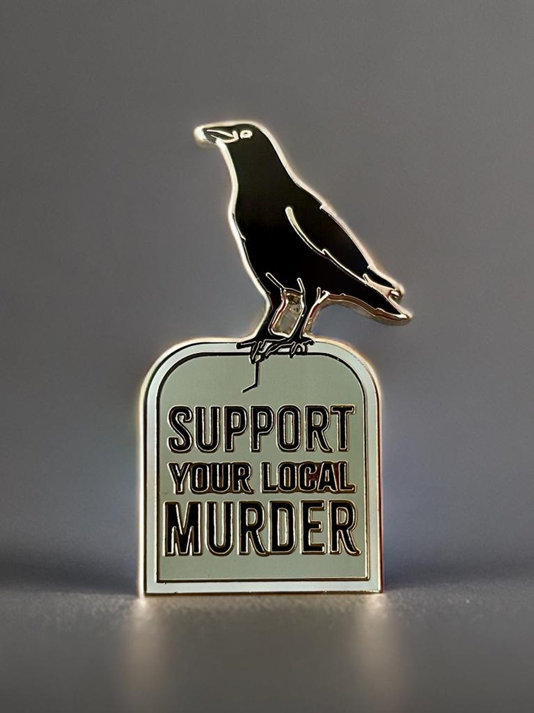 Support Your Local Murder Crow Enamel Pin, Murder Crow Pin, Black Crow ...
