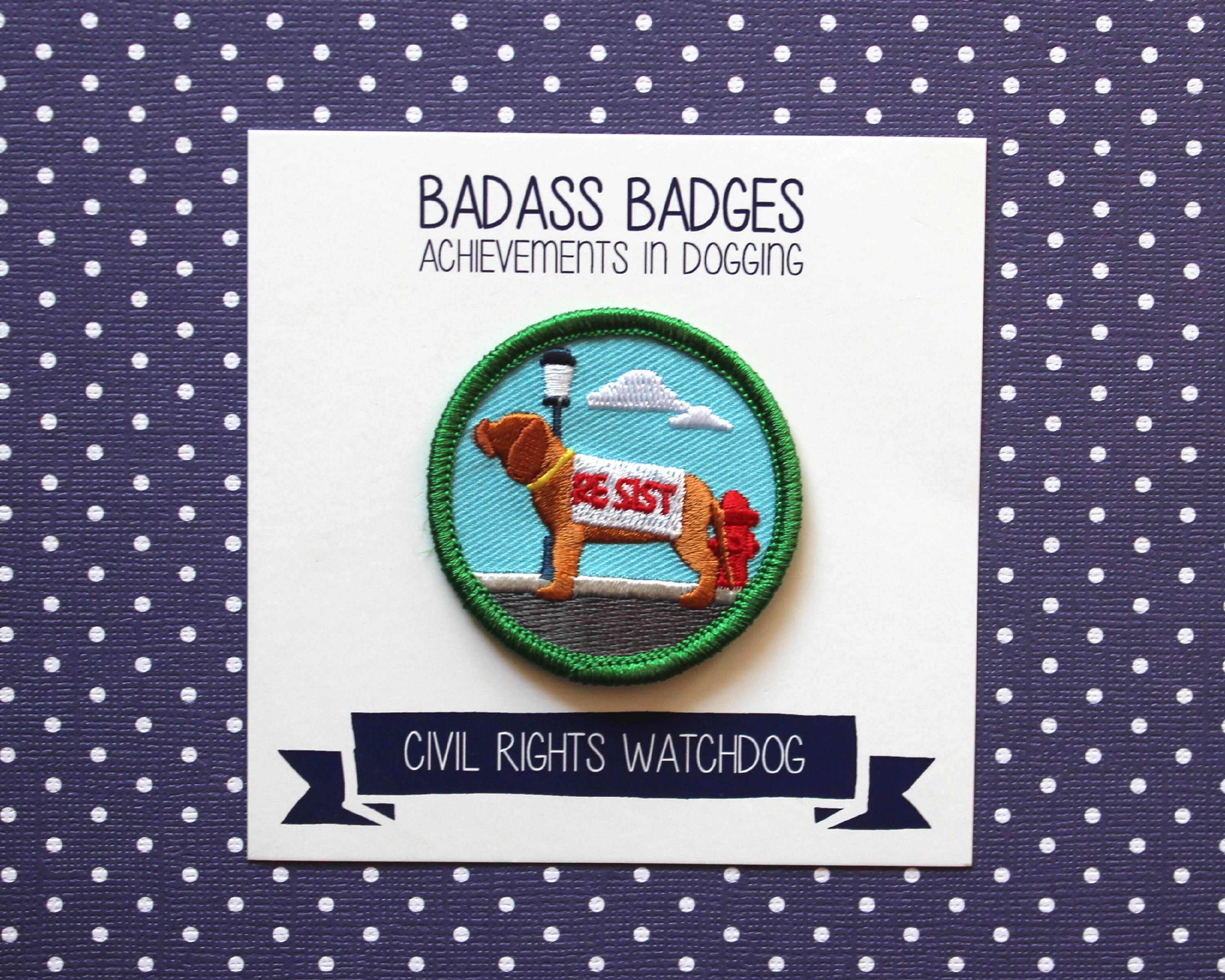 Civil Rights Watchdog Dog Achievement Badge Badass Badges | Etsy