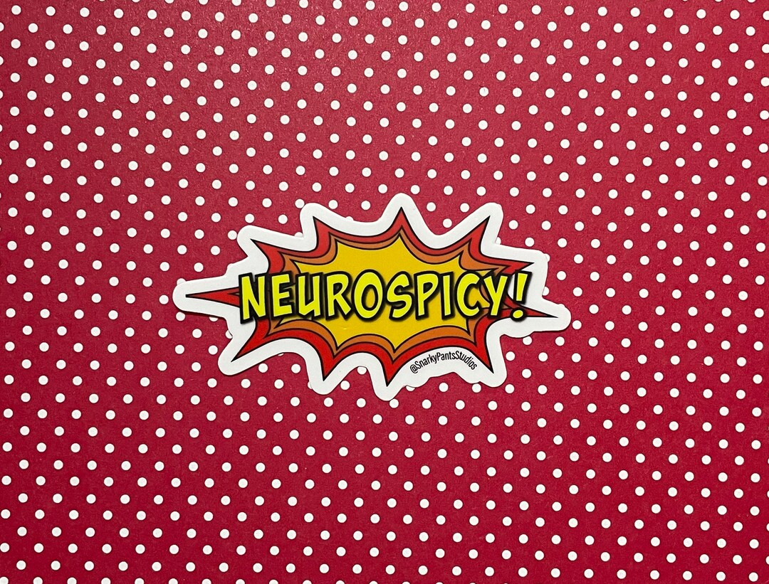 Neurospicy Sticker, Neurodivergent Sticker, Funny Sticker - Etsy