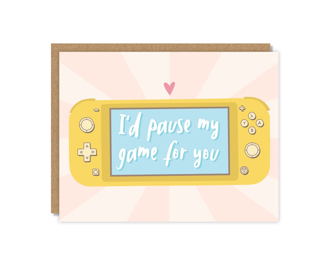 I'd Pause My Game for You | I Love You Card | Funny & Punny Cards - Etsy