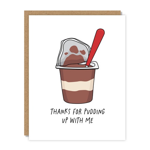 Thanks for Pudding up With Me I'm Sorry Card Funny & - Etsy