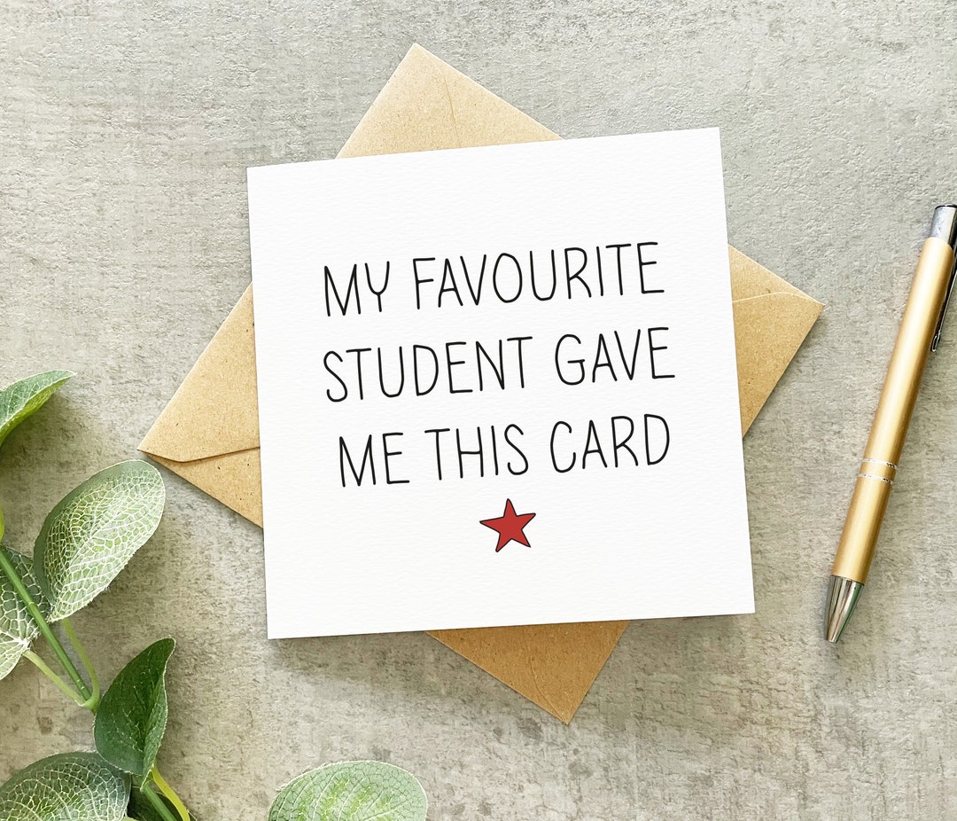 Funny Teacher Card, Teacher Thank You Card, End of Term Card, Favourite ...