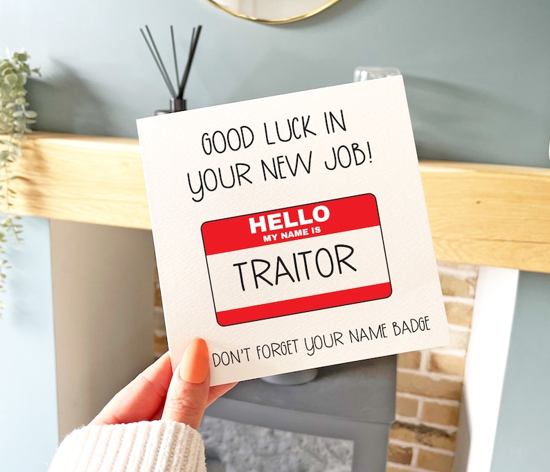Traitor Funny New Job Card, Sarcastic Leaving Work, Best Friend Leaving ...