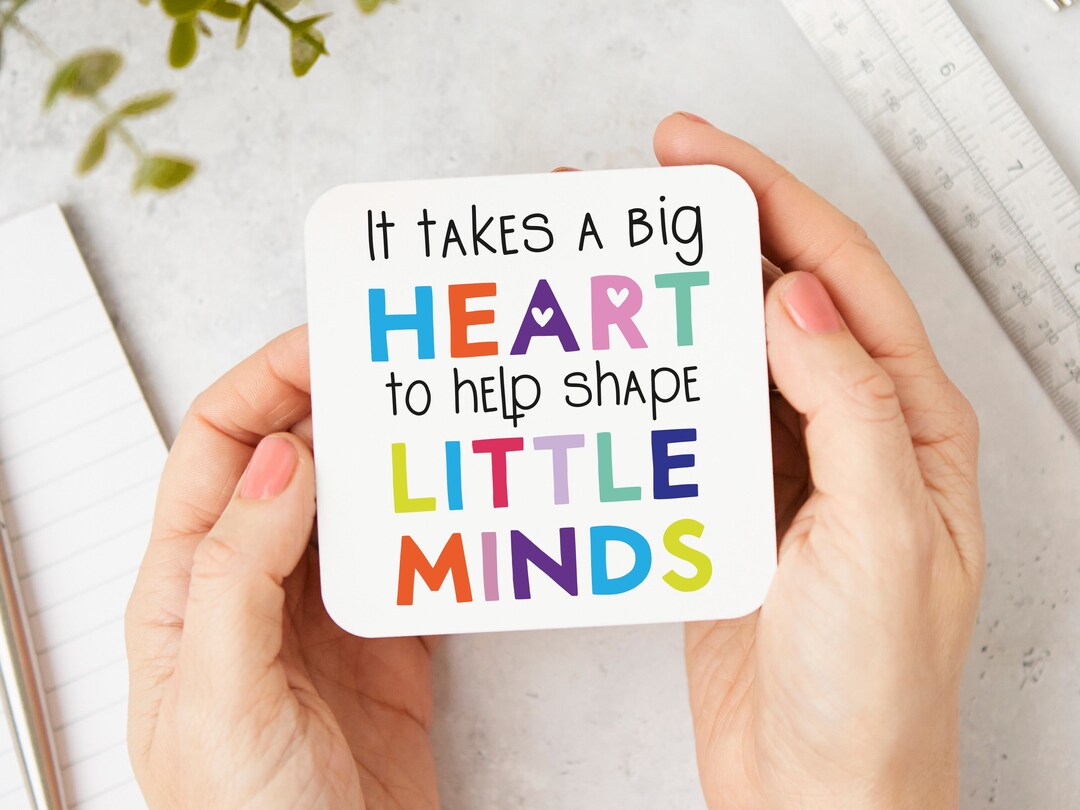 It Takes A Big Heart to Help Shape Little Minds, Teacher Gift, Teacher ...